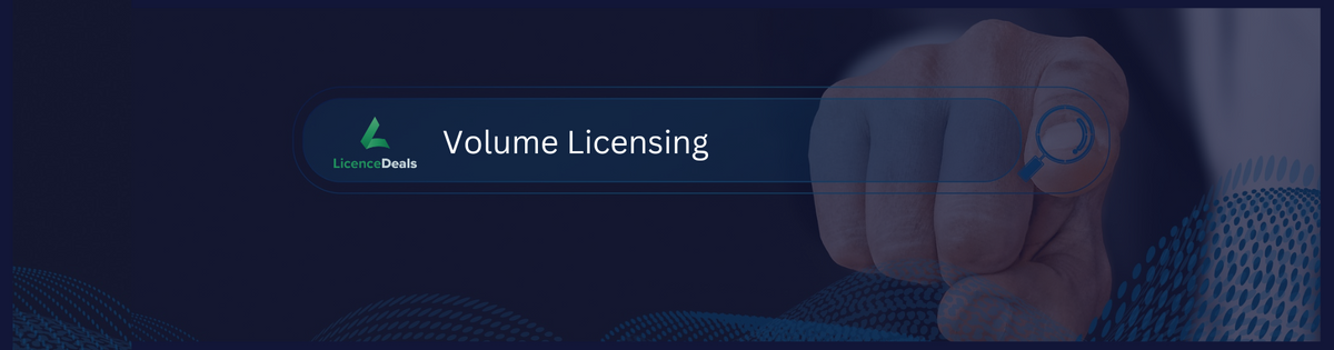 Volume Licensing: Your Key To Business Optimisation | LicenceDeals Info ...